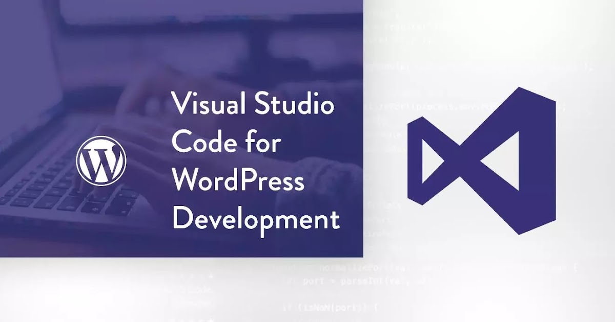 How to use the VS Code for WordPress Development