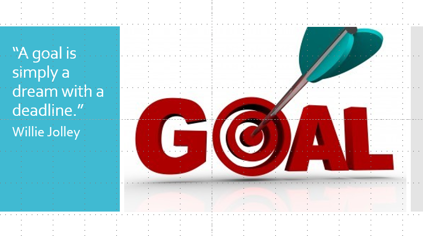 D.I.V.A. of Dialog™ Blog: “Tackle It Tuesday™” Inspirational Tip: Goal