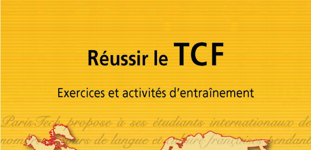 Réussir le TCF : Exercices et activités d'entrainement ( pdf ) - La Faculté