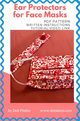 Deb's Days: How to Sew Face Mask Ear Savers - Tutorial Tuesday