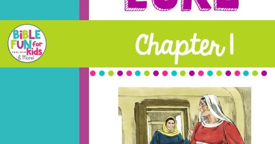 Luke Chapter 1 | Bible Fun For Kids