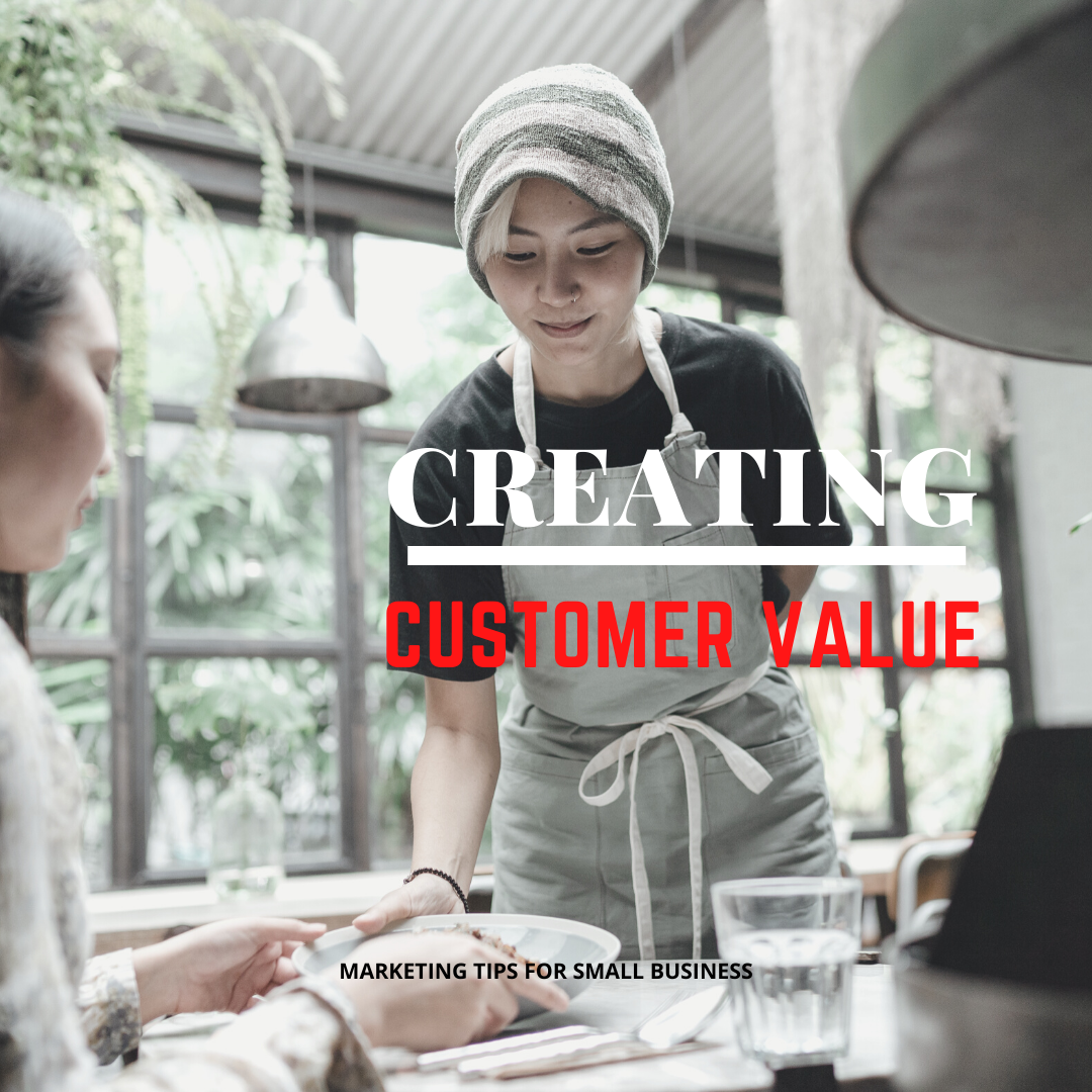 MarketingTips!: 5 Strategies to Create Value for Customers
