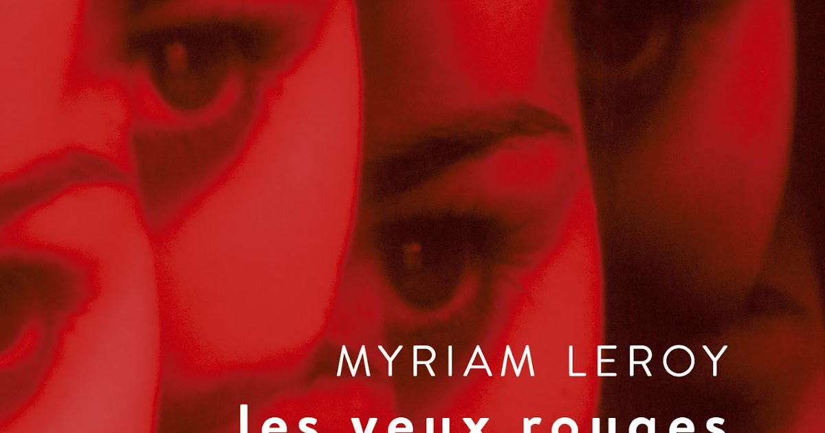 Avis #37 : Les yeux rouges - Myriam Leroy