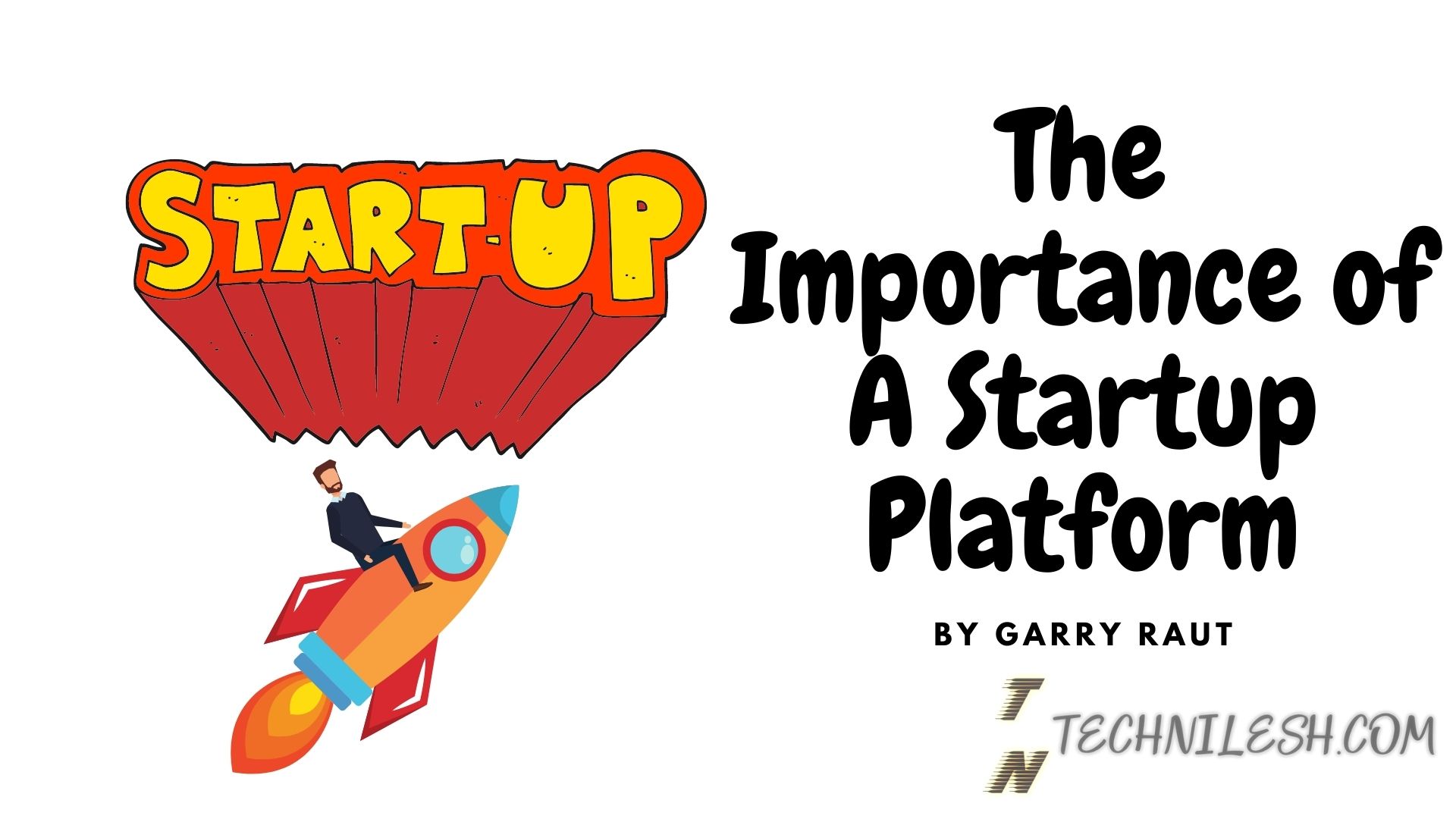Choosing a Platform Technology for Your Startup: Reasons You Need to ...