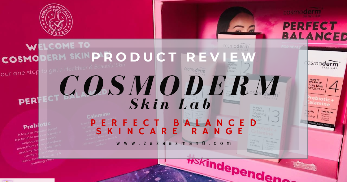 COSMODERM SKIN LAB PERFECT BALANCED RANGE WITH DUO PREBIOTIC & CALAMINE ...
