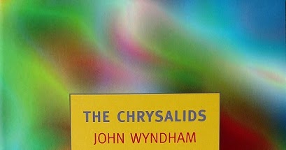 Tertulia Moderna: Book Review: "The Chrysalids" by John Wyndham