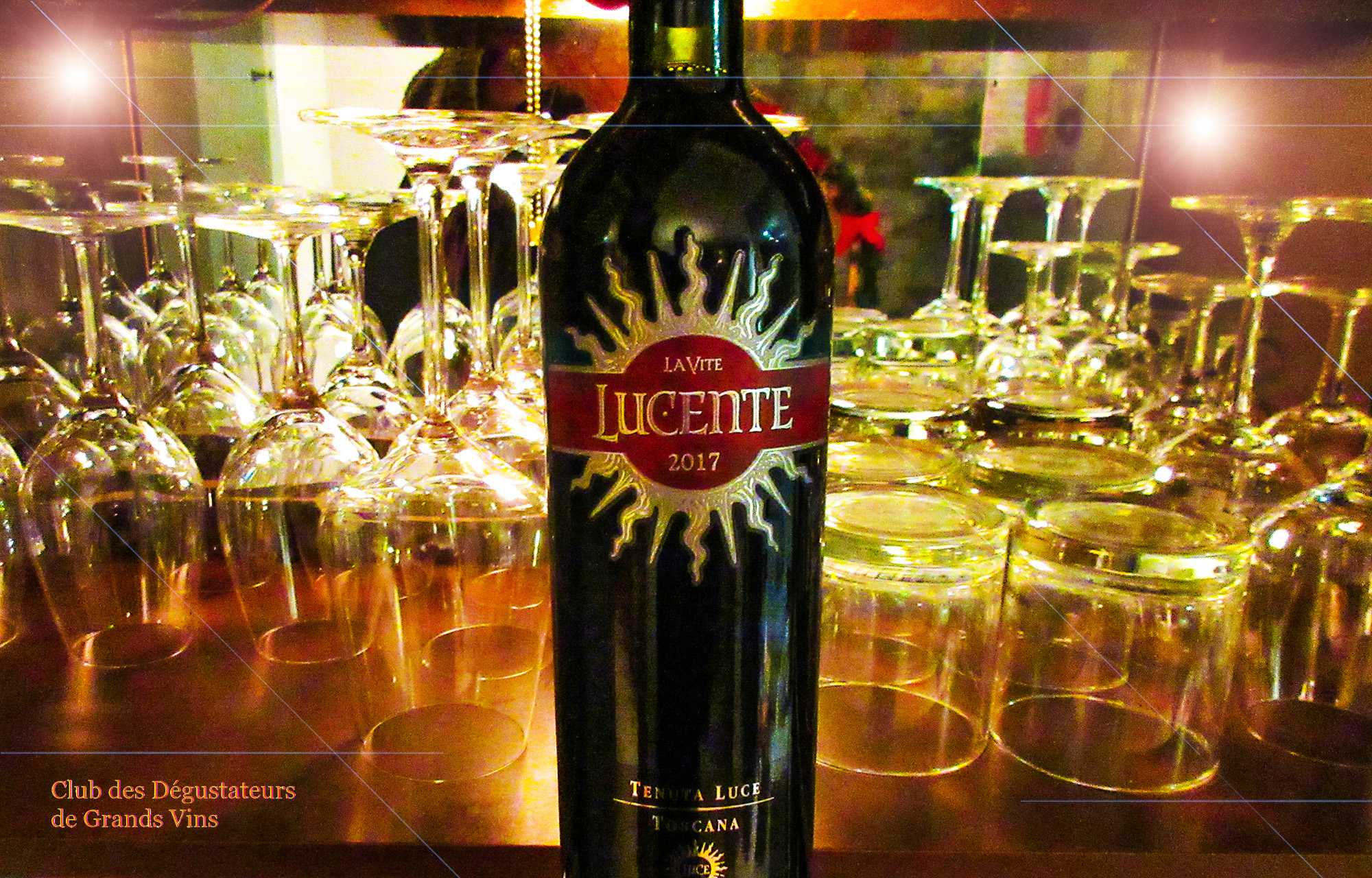 Club des Dégustateurs de Grands Vins: Lucente, Luce della Vite, Toscana ...
