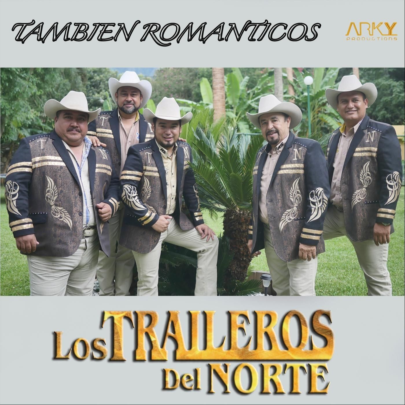 RULO TEXANO: LOS TRAILEROS DEL NORTE - TAMBIEN ROMANTICOS (DISCO 2018)