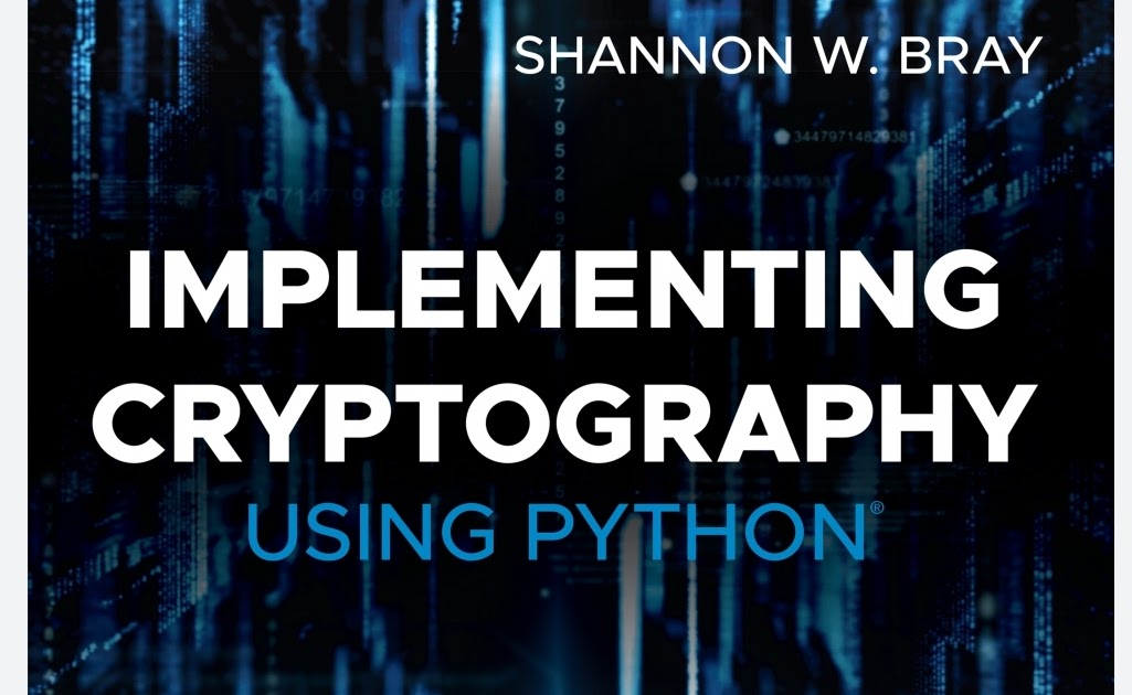 Implementing Cryptography Using Python 2020 - KING OF EXCEL