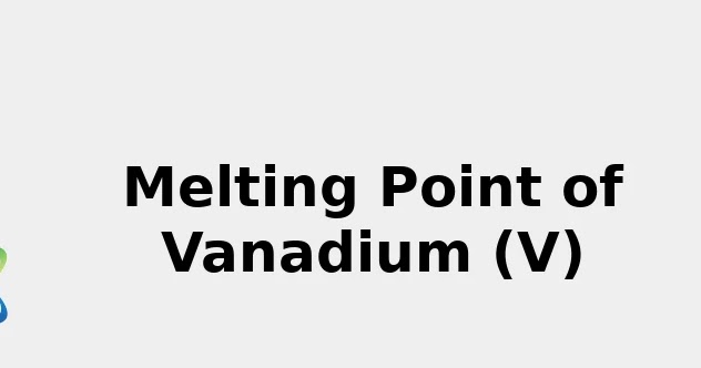 Melting Point of Vanadium (V) [& Color, Sources, Discovery ... 2022