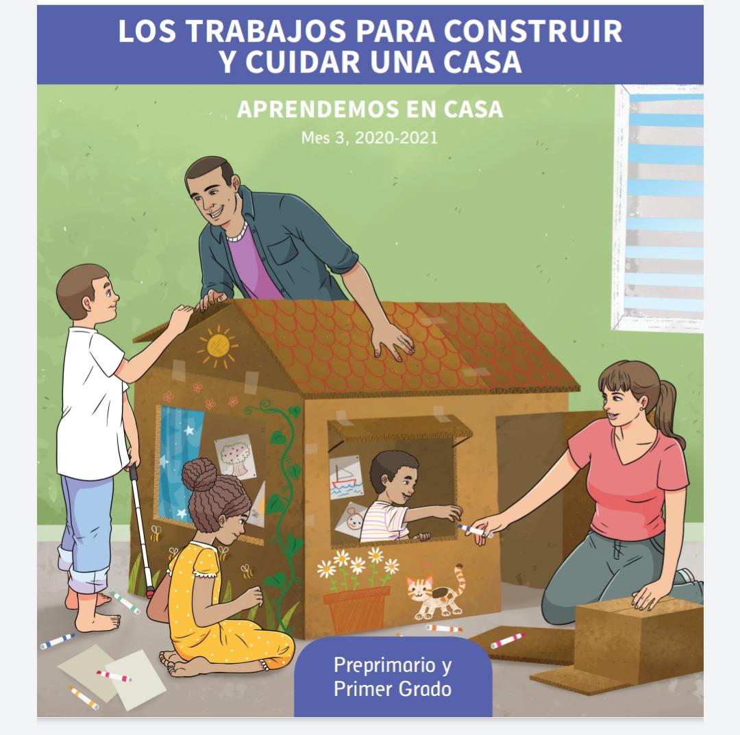 Los trabajos para construir y cuidar una casa , cuadernillo # 3