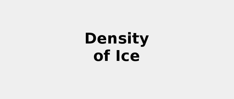 Density of Ice
