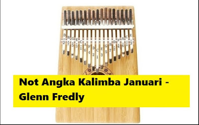Not Angka Kalimba Januari - Glenn Fredly - CalonPintar.Com