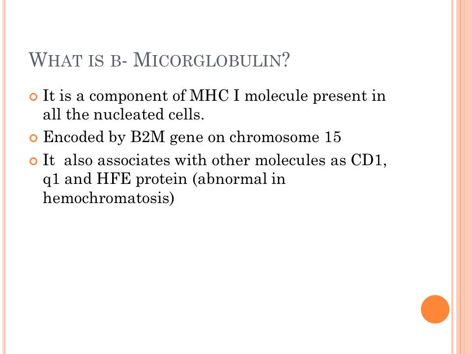 Ola !: Beta 2 Microglobulin and HLA complex.