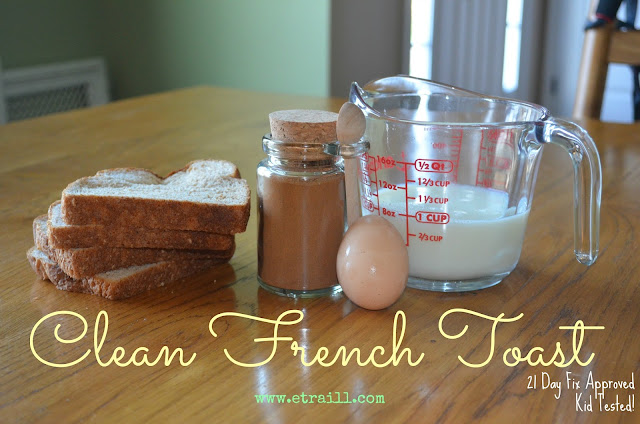 Stronger than the Average Mom: Clean French Toast