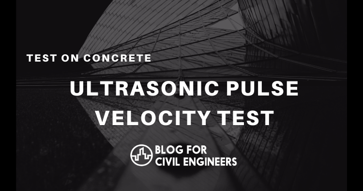 ULTRASONIC PULSE VELOCITY TEST (NON-DISTRUCTIVE TESTING)