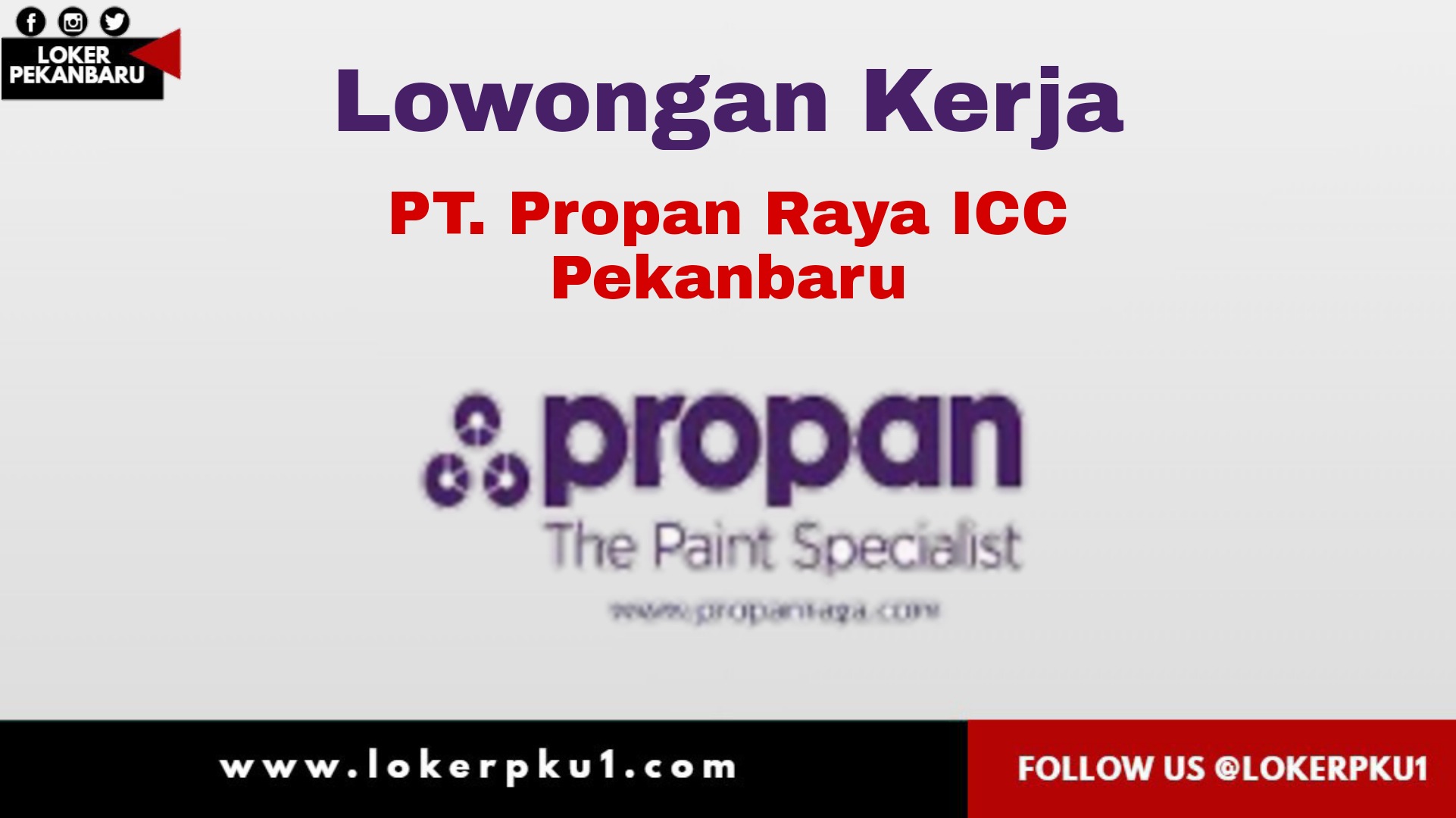 Lowongan kerja PT. Propan Raya ICC Pekanbaru Maret 2021 - Loker Pekanbaru