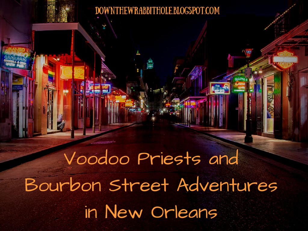 Down the Wrabbit Hole - The Travel Bucket List: Voodoo Priests and ...