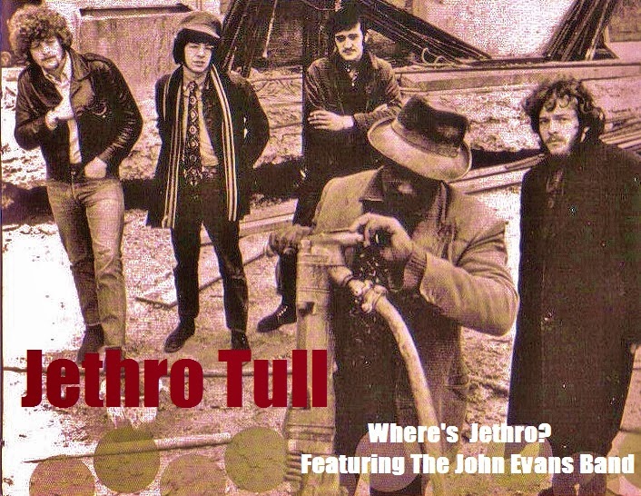 The Witchwood Records: Re-Up Jethro Tull / The John Evans Band