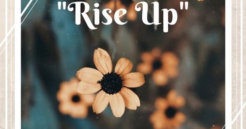 Showers of Blessings: Rise Up // Poem