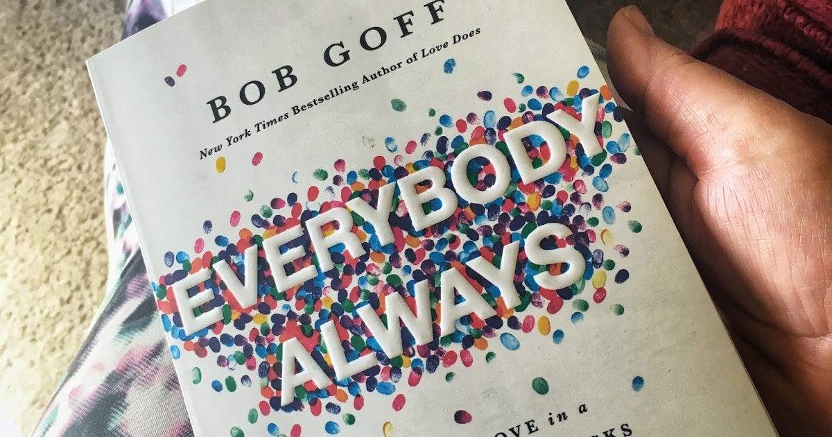 Abiding Love, Abounding Grace: Everybody Always... (A Book Review ...