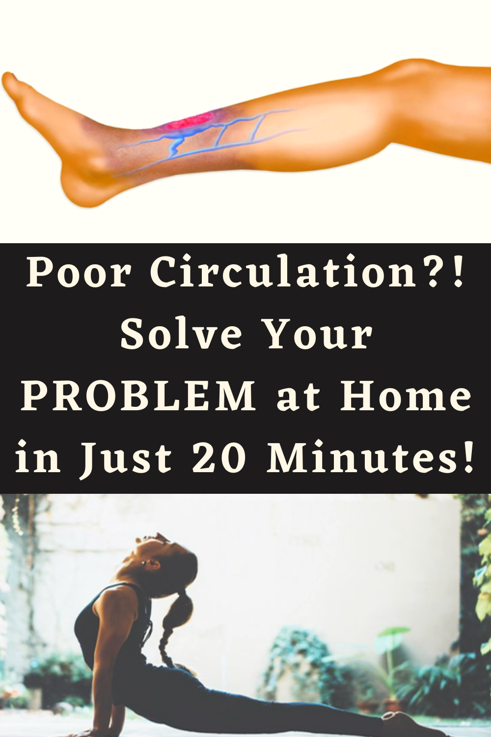 Poor Circulation?! Solve Your PROBLEM at Home in Just 20 Minutes!