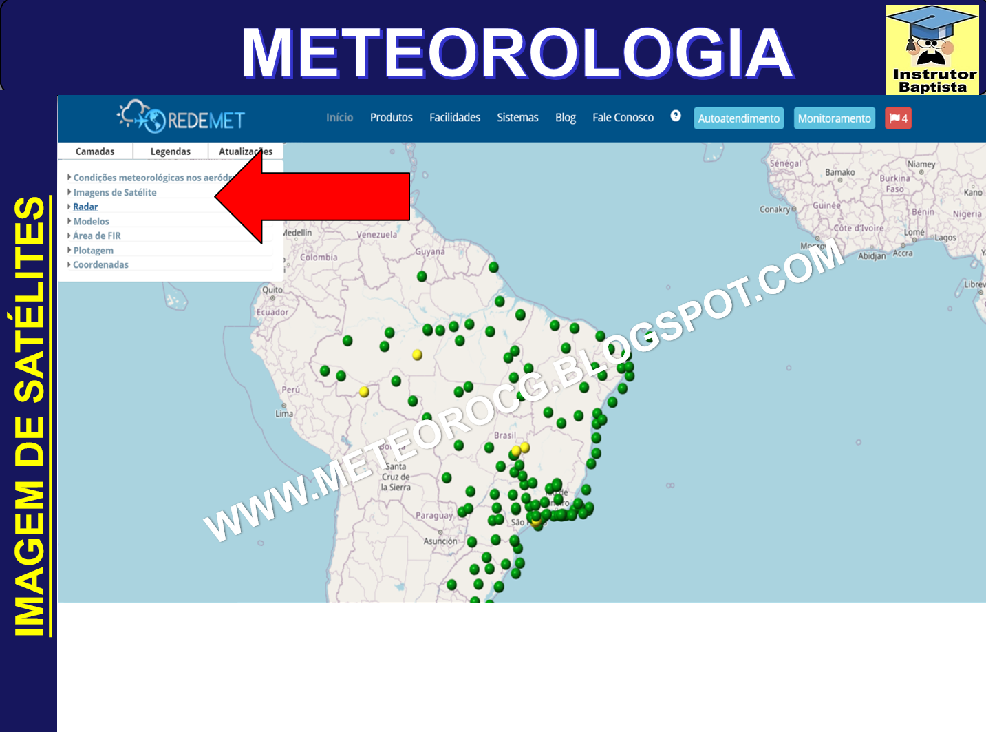 MeteoroCG: COMO ACESSAR IMAGENS DE SATÉLITES - REDEMET
