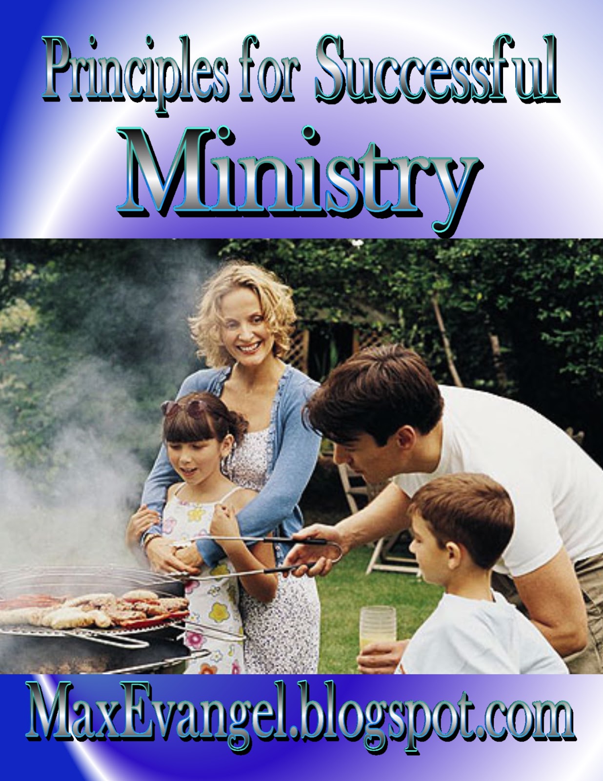 MaxEvangel: Principles for Successful Ministry 1