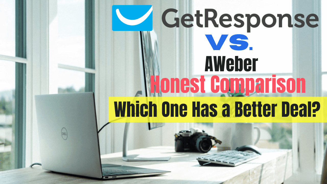 GetResponse vs AWeber Honest Comparison: Which One Has a Better Deal? GetResponse vs AWeber Honest Comparison: Which One Has a Better Deal?