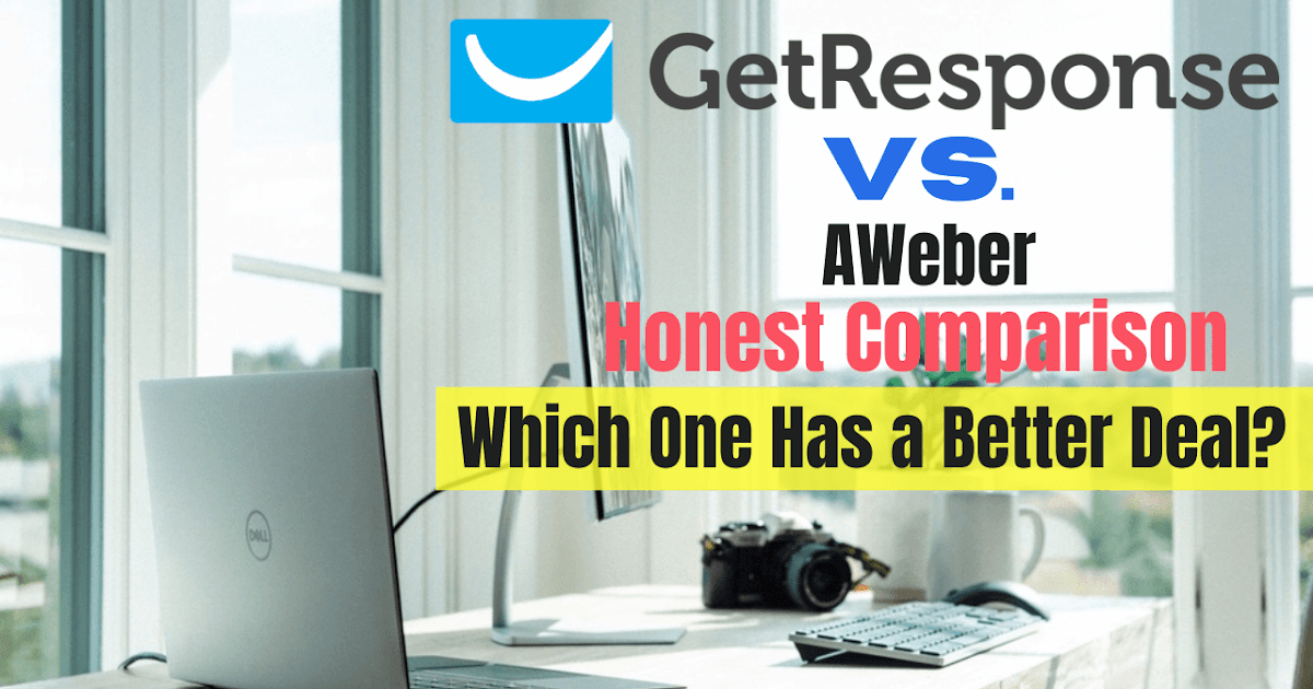 GetResponse vs AWeber Honest Comparison: Which One Has a Better Deal? GetResponse vs AWeber Honest Comparison: Which One Has a Better Deal?