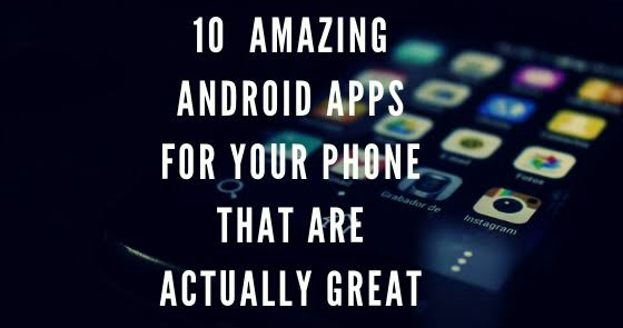 MOBILE APP TREND 2020: Top 10 Amazing Android Applications