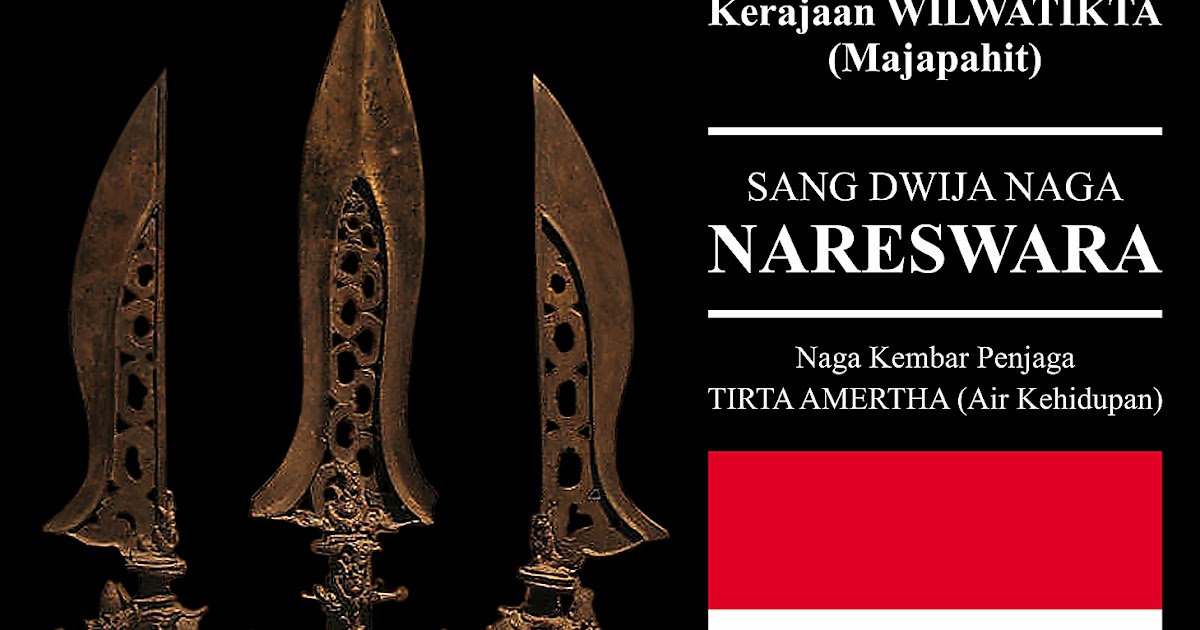 WILWATIKTA Online Museum: Pataka WILWATIKTA - 2 : "Sang DWIJA NAGA ...
