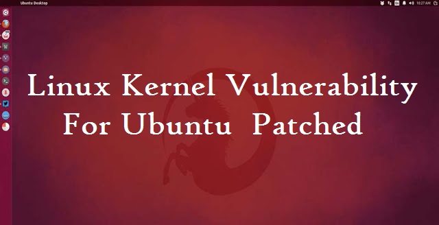 Linux Kernel Vulnerability For Ubuntu 1204 Lts And 1404 Lts Have Been Patched Hackers Online