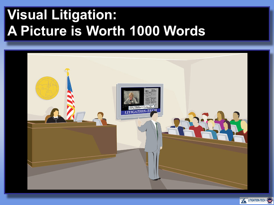 COURT TECHNOLOGY and TRIAL PRESENTATION: A Day in Trial
