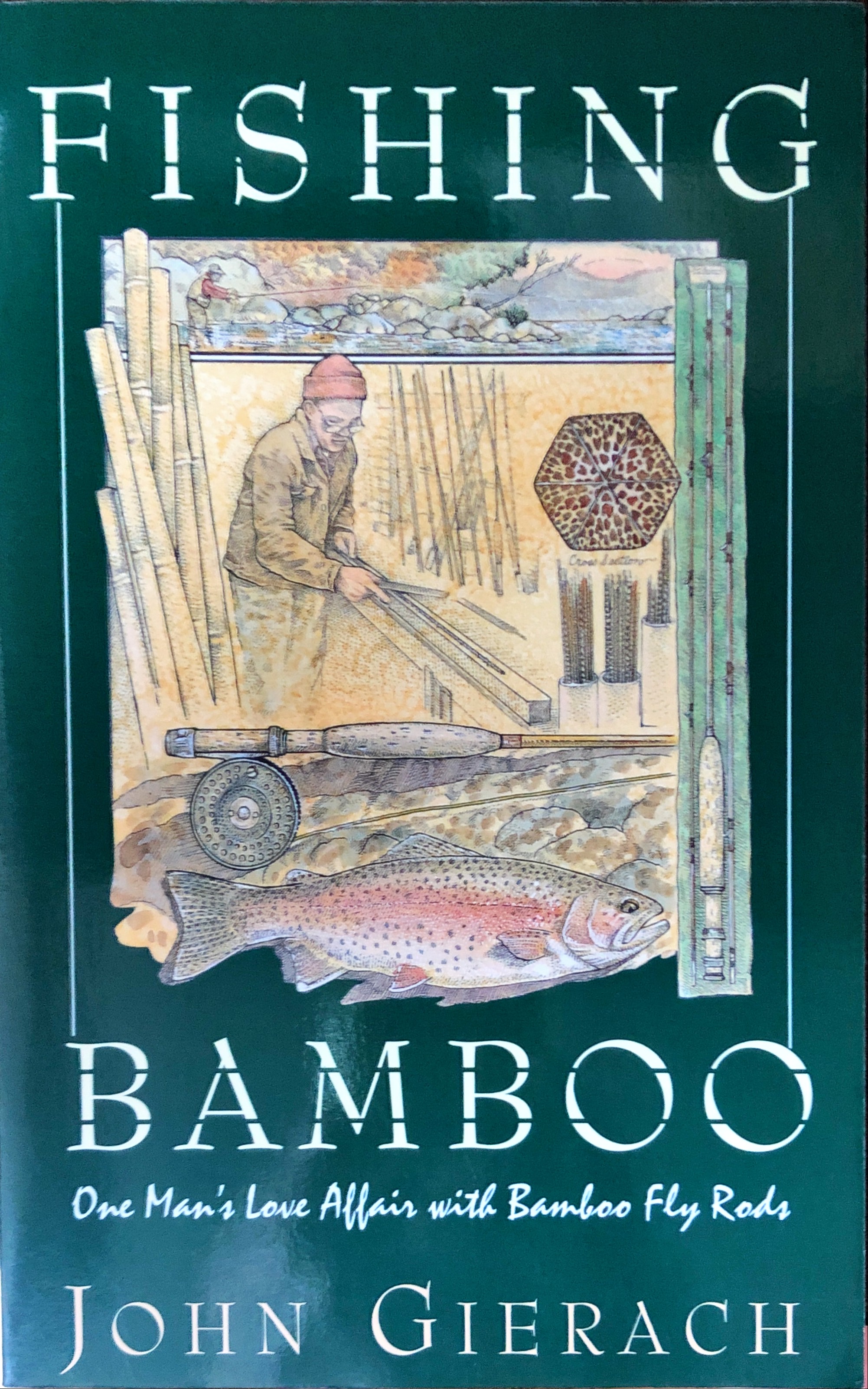 Fly Fishing Journal: Bamboo Rods & Rod Making