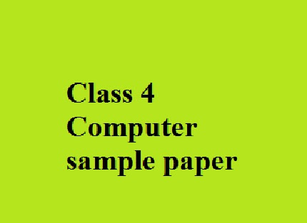 Sample Paper | Class 4 | Computer