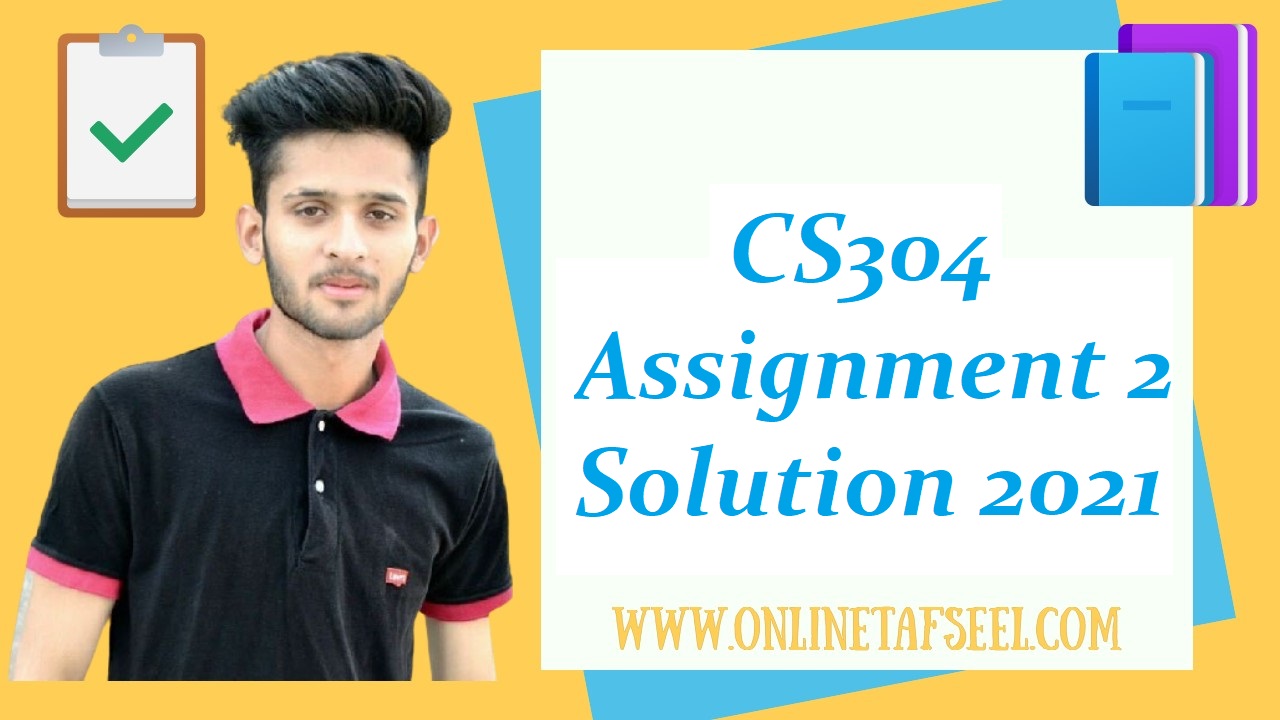cs304 assignment 2 solution 2021