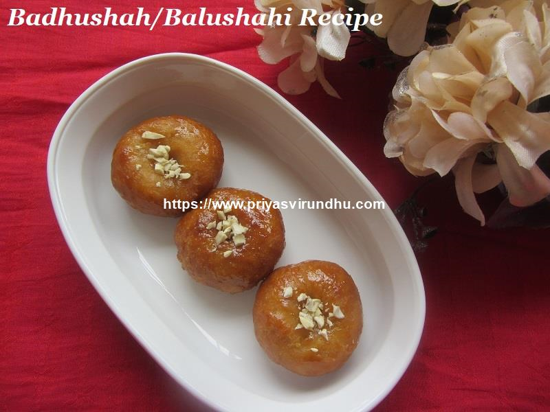 Priya's Virundhu: Badhushah Recipe/Badusha Recipe/Balushahi Recipes ...