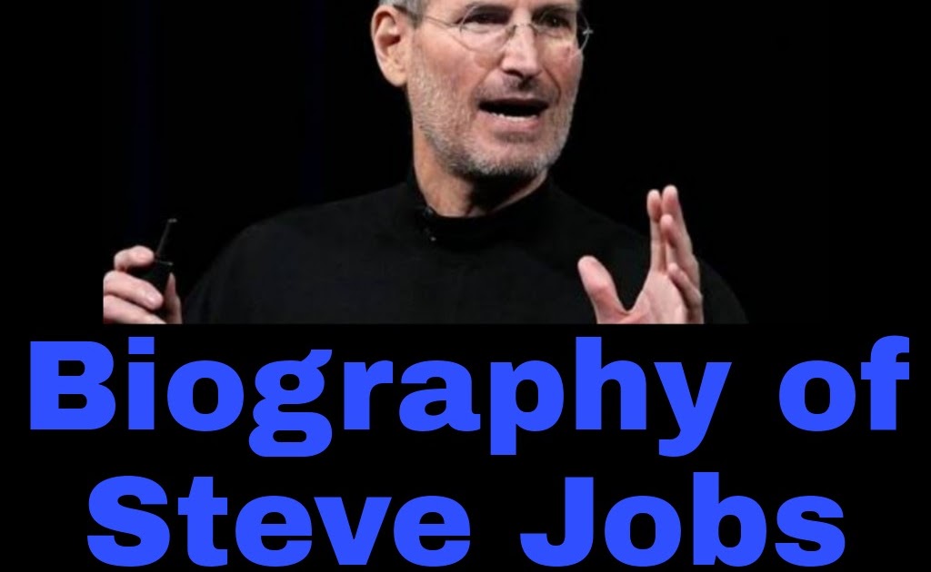 Biography of Steve Jobs