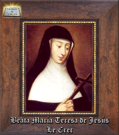 Leamos la BIBLIA: Beata María Teresa de Jesús Le Crec