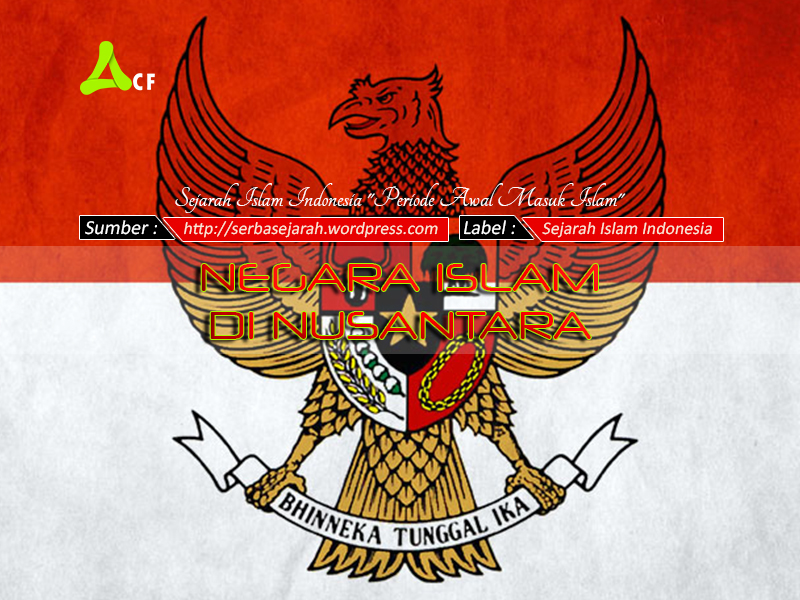 26. Negara Islam di Nusantara - Al Goruk