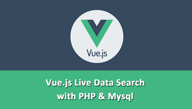Instant Ajax Search with PHP and Vue.js | Webslesson