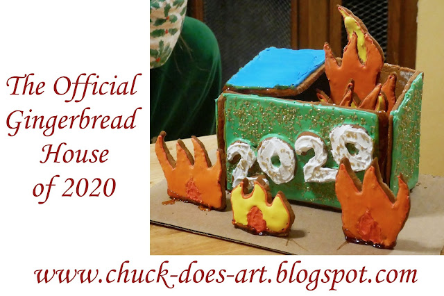 Chuck Does Art: The Official Gingerbread House of 2020 (Dumpster Fire)