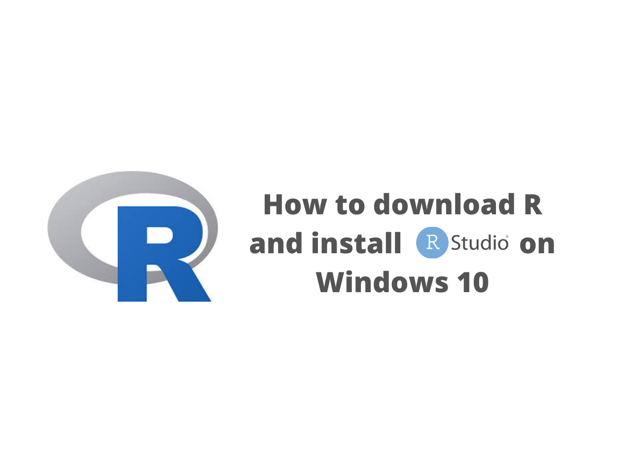 How to download R and install Rstudio on Windows 10 - Answersjet