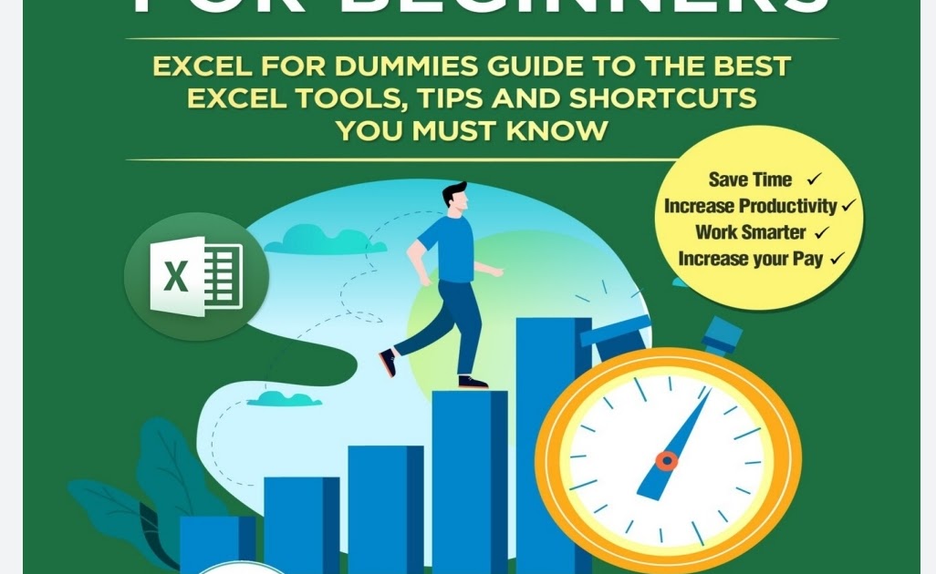 Excel Bible for Beginners: Excel for Dummies Guide to the Best Excel ...