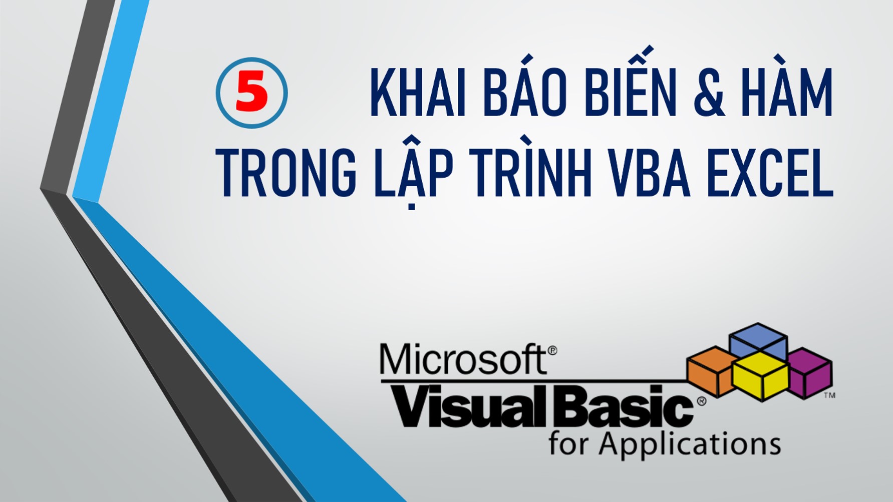 Bài 5 - Cách khai báo các biến và hàm trong lập trình VBA Excel ...