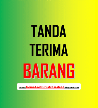 Contoh Format Tanda Terima Barang Excel/Doc/PDF | FORMAT ADMINISTRASI DESA