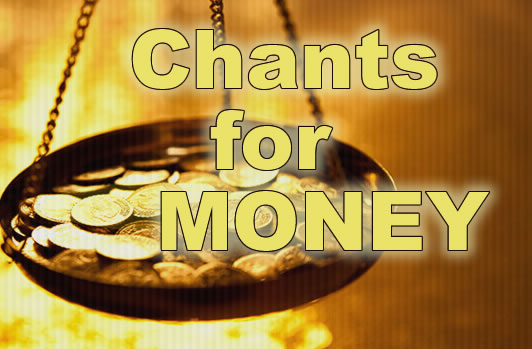 Chants for money and wealth | Ritual Magic Spells