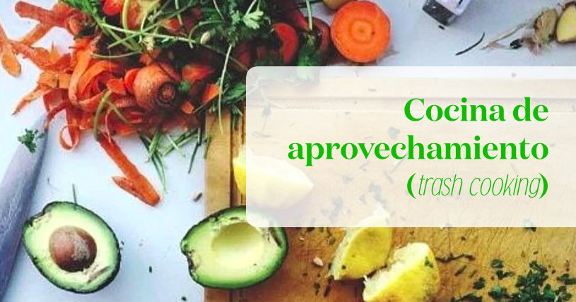 Cocina Segura: Cocina de aprovechamiento (trash cooking)