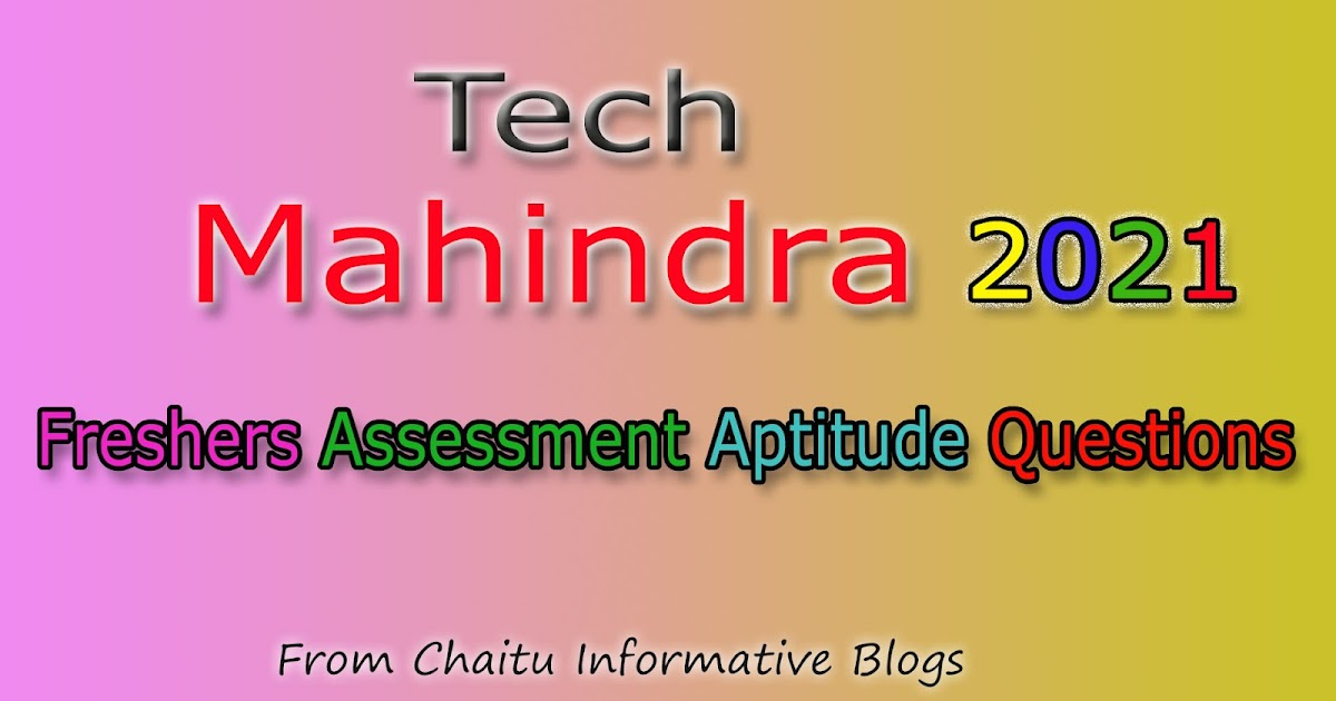 Tech Mahindra 2021 freshers assessment 50 aptitude questions and answers